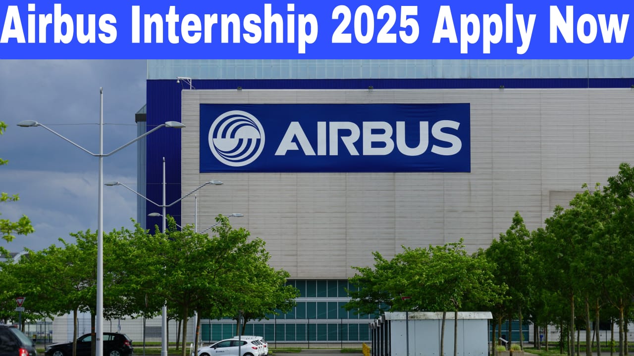 Airbus Internship 2025 Apply Now - indianicon.in